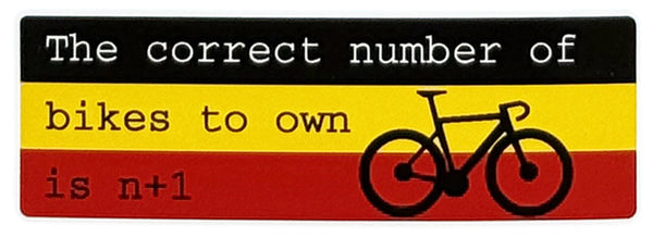 The correct number of bikes to own is n+1 - Cycling Sticker - Flandria ...
